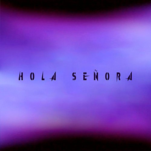Hola Señora by Back in the ChildHood on Amazon Music - Amazon.com