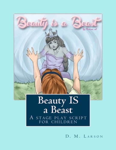 Buy Beauty Is A Beast A Stage Play Script For Children Online At buy-beauty-is-a-beast-a-stage-play-script-for-children-online-at