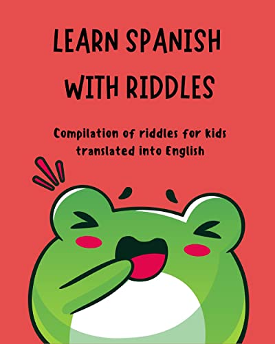 Amazon.com: Learn spanish with riddles: Compilation of riddles for kids ...