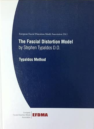 The Fascial Distortion Model by Stephen Typaldos D.O.: Typaldos Method ...