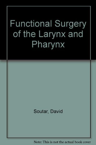 Functional Surgery of the Larynx and Pharynx: 9780750606127: Medicine ...