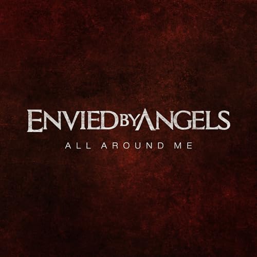 Écouter All Around Me de Envied by Angels sur Amazon Music Unlimited