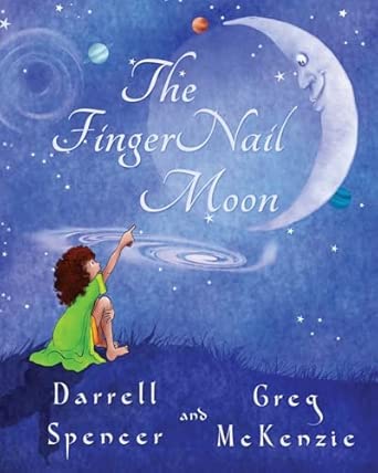 The FingerNail Moon : Spencer, Darrell, McKenzie, Greg, Gledhill, Sarah ...