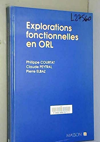 Amazon.in: Buy Explorations fonctionnelles en orl Book Online at Low ...