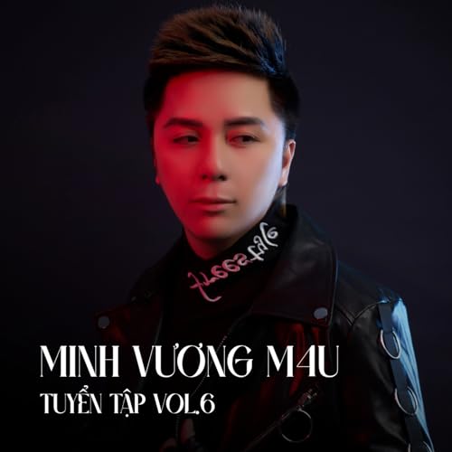 Play Minh Vương M4U Tuyển Tập (Vol.6) by Minh Vuong M4u on Amazon Music