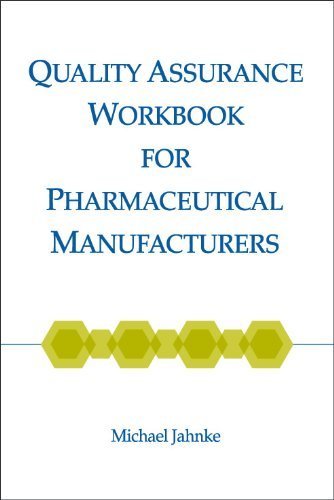 Quality Assurance Workbook for Pharmaceutical Manufacturers ...