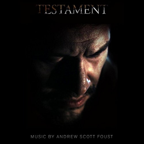 Amazon.com: Testament : Andrew Scott Foust: Digital Music