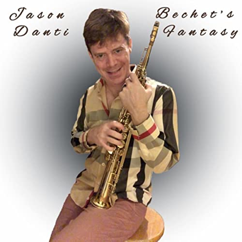 Amazon.com: Bechet's Fantasy : Jason Danti: Digital Music