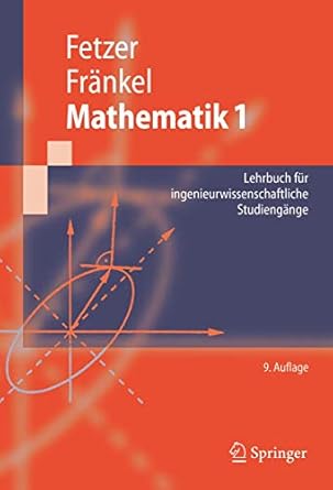 Mathematik 1: Lehrbuch für ingenieurwissenschaftliche Studiengänge ...