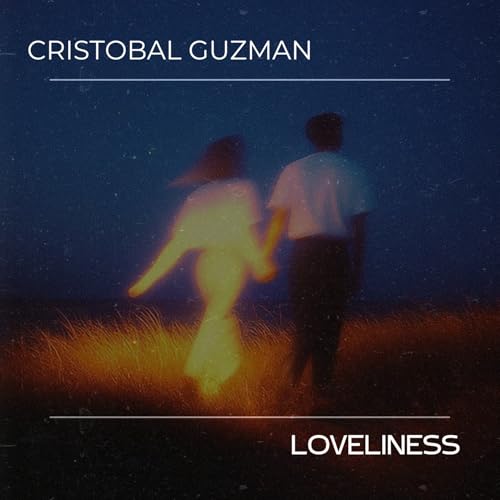 Play Loveliness by Cristobal Guzman on Amazon Music