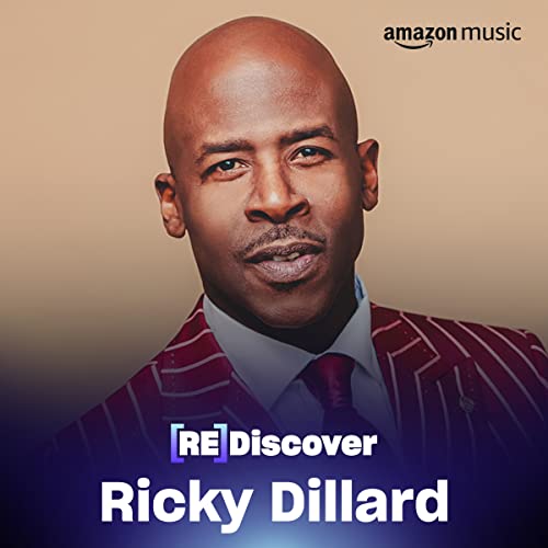 REDISCOVER Ricky Dillard Playlist on Amazon Music Unlimited