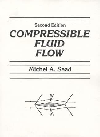 Compressible Fluid Flow (2nd Edition): Saad, Michel A.: 9780131613737 ...