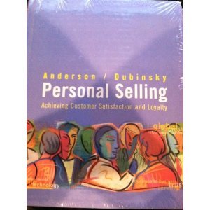 Personal Selling: Achieving Customer Satisfaction And Loyalty: Anderson ...