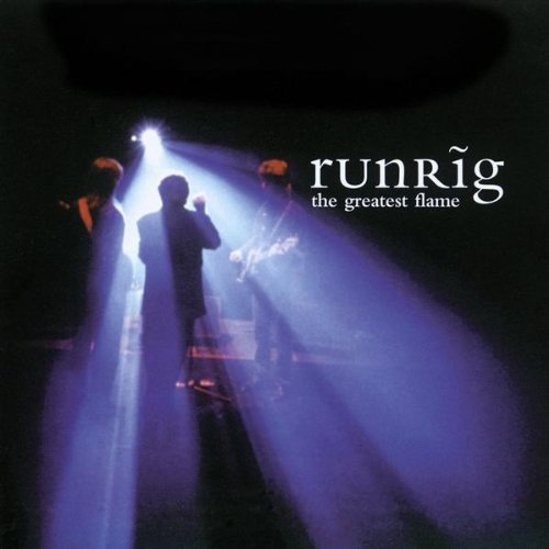 Runrig - The Greatest Flame - Amazon.com Music