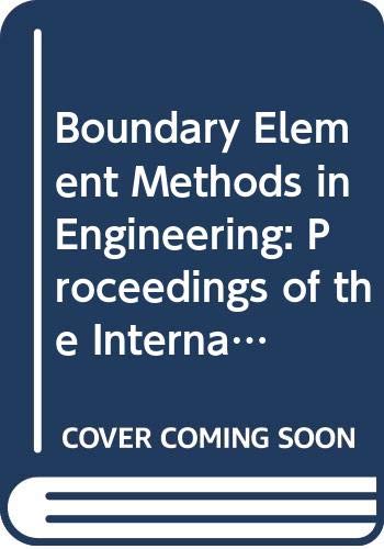 Boundary Element Methods in Engineering: Proceedings of the ...