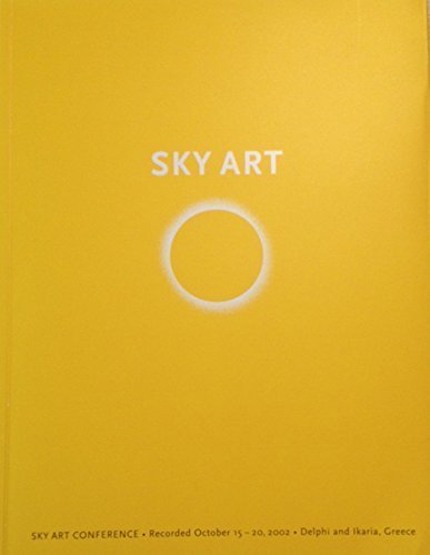 Sky Art Conference 2002: Otto Piene, Elizabeth Goldring, Ante Glibota ...