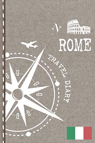 Rome Travel Diary: Journal To Write In - Dotted Journaling Notebook 6x9 ...