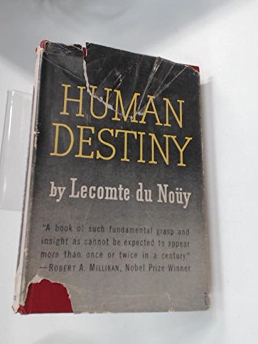 Human Destiny: Lecomte du Noüy, Pierre: Amazon.com: Books