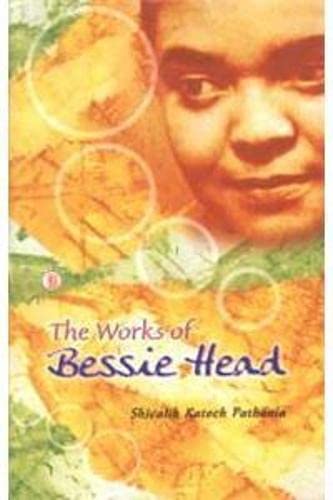 Amazon.co.jp: Works of Bessie Head : Katoch, Shivalik Pathabinia ...