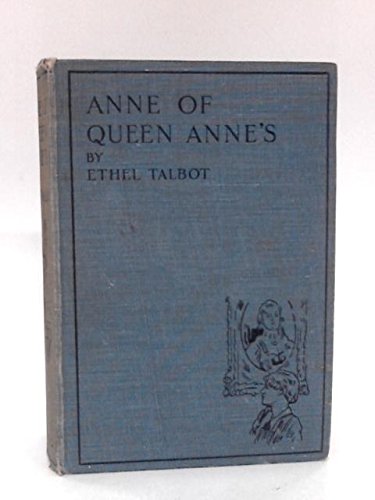 Anne of Queen Anne's: Ethel Talbot: Amazon.com: Books