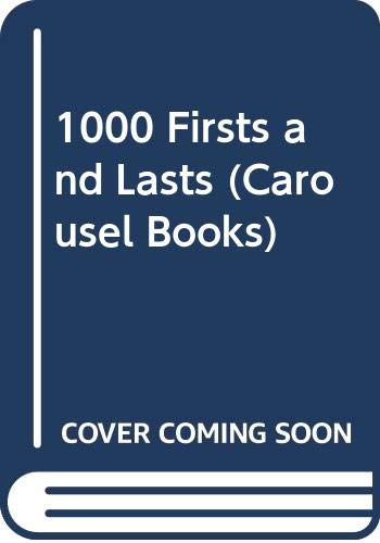 1000 Firsts And Lasts: 9780552542708: Amazon.com: Books