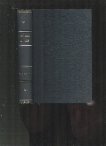 Campaign Echoes .. The Autobiography of Mrs. Letitia Youmans, The ...