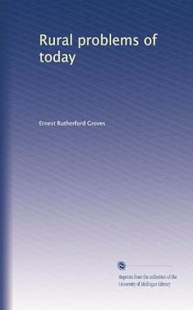 Rural problems of today: Groves, Ernest Rutherford: Amazon.com: Books