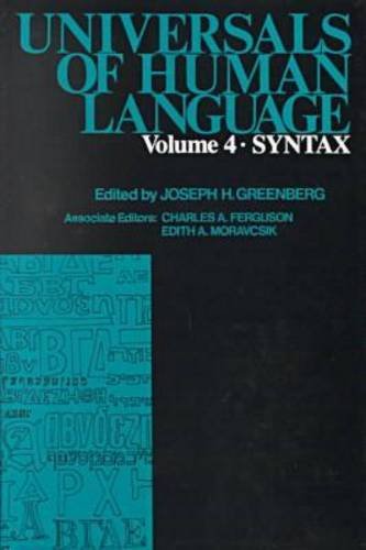 Universals of Human Language, Volume 4: Syntax: Joseph H. Greenberg ...