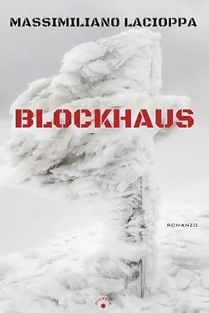 BLOCKHAUS (Italian Edition) - Kindle edition by Lacioppa, Massimiliano ...