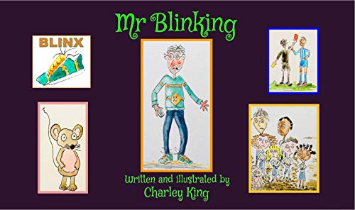 Mr Blinking eBook : King, Charley: Amazon.co.uk: Kindle Store