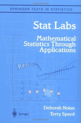Stat Labs: Mathematical Statistics Through Applications (Springer Texts ...