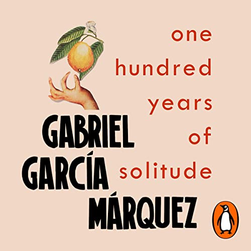 One Hundred Years of Solitude (Audio Download): Gabriel Garcia Marquez ...