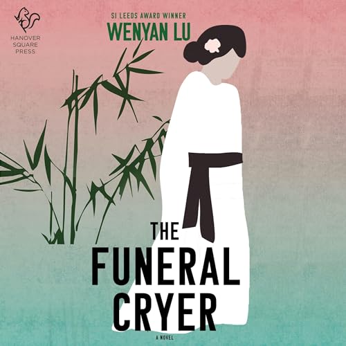 Amazon.com: The Funeral Cryer: A Novel (Audible Audio Edition): Wenyan ...