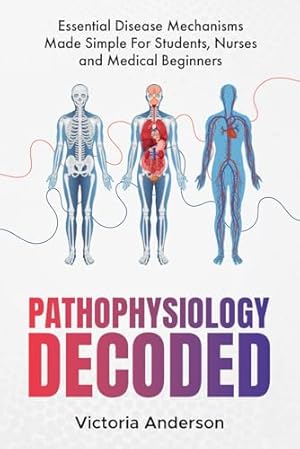 Clinical Pathophysiology Made Ridiculously Simple, 2nd Edition: An ...