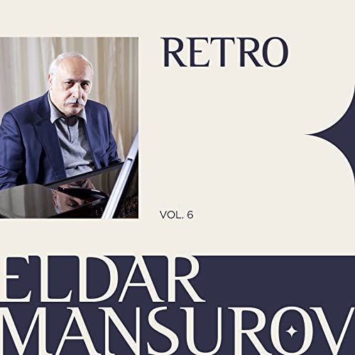 Amazon Music - Eldar MansurovのRetro, Vol. 6 - Amazon.co.jp