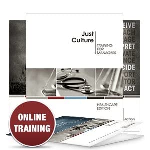 Just Culture for Managers Comprehensive Pack - Healthcare: Outcome ...
