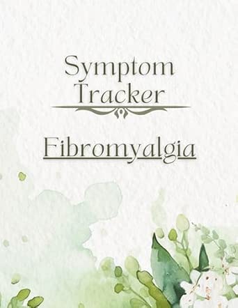 Fibromyalgia Symptom Tracker: Chronic Pain Journal, Fatigue & Flare Log ...