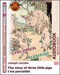 I Tre Porcellini the Story of Three Little Pigs. Audiolibro. CD Audio ...