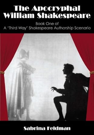 The Apocryphal William Shakespeare eBook : Feldman, Sabrina: Amazon.ca ...