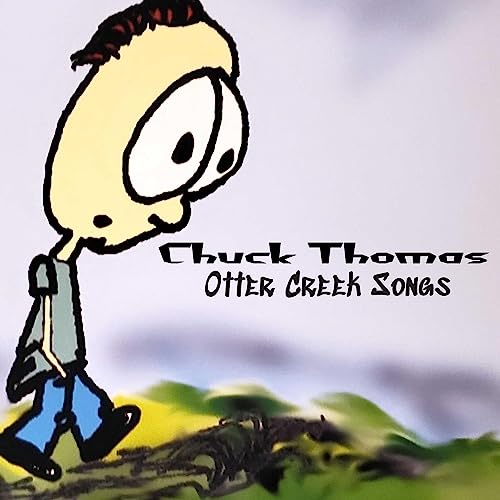 Écouter Otter Creek Songs par Chuck Thomas sur Amazon Music Unlimited