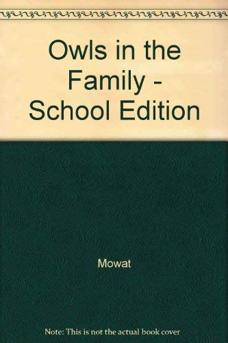 Owls in the Family: School Edition with Study Aids: Farley Mowat ...