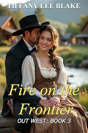 Amazon.com: Fire on the Frontier (Out West Book 3) eBook : Blake ...