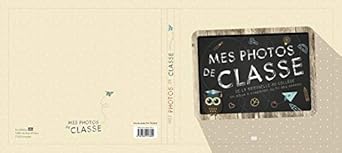 Amazon.com: Mes photos de classe - de la maternelle au collège - Un ...