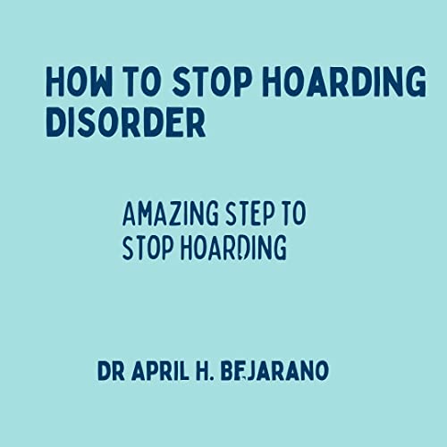 Amazon.com: HOW TO STOP HOARDING DISORDER : amazing step to stop ...