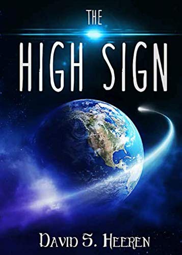 The High Sign: Heeren, David S.: 9781731403223: Amazon.com: Books