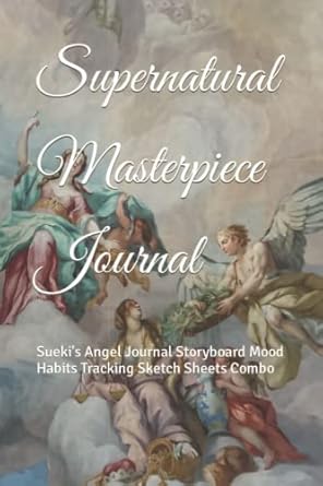 Supernatural Masterpiece Journal: Sueki's Angel Journal Storyboard Mood ...