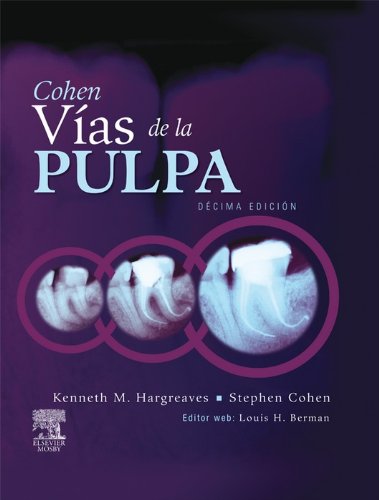 Cohen. Vías de la Pulpa + ExpertConsult (Spanish Edition) eBook ...