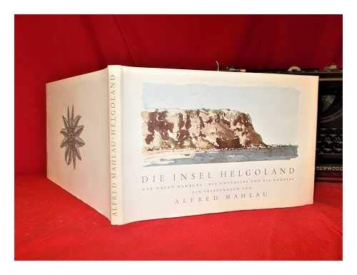 Die Insel Helgoland : MAHLAU, Alfred: Amazon.de: Bücher