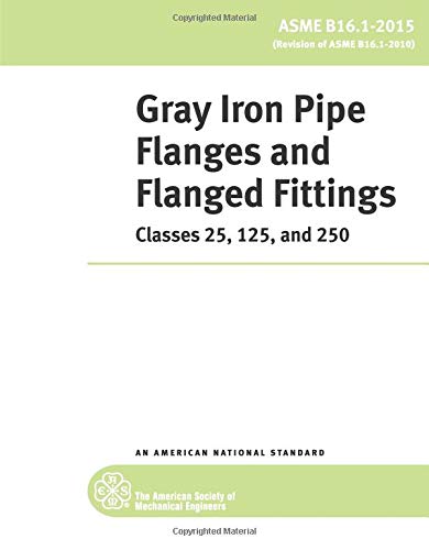 ASME B16.1-2015: Gray Iron Pipe Flanges and Flanged Fittings: Classes ...