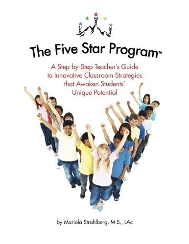 The Five Star Program (TM): A Step-by-Step Teacher's Guide to ...